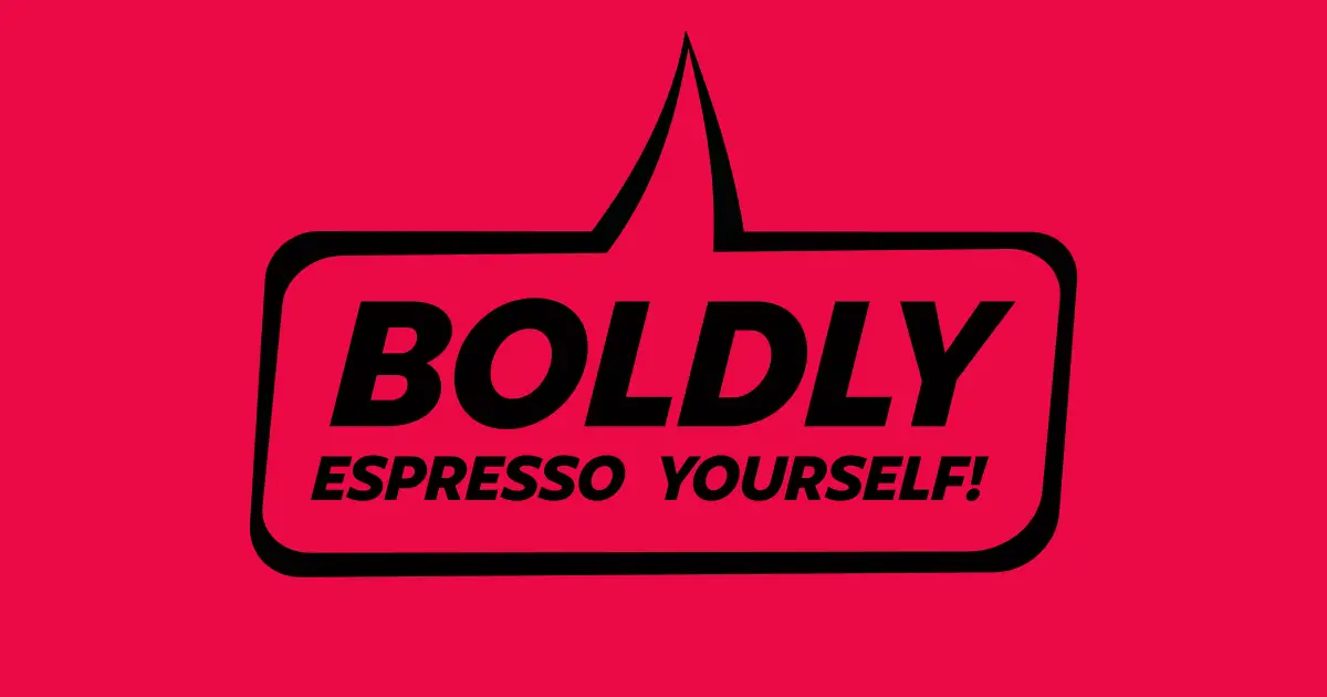 Boldly Espresso Yourself! - G51 Coffee Co.